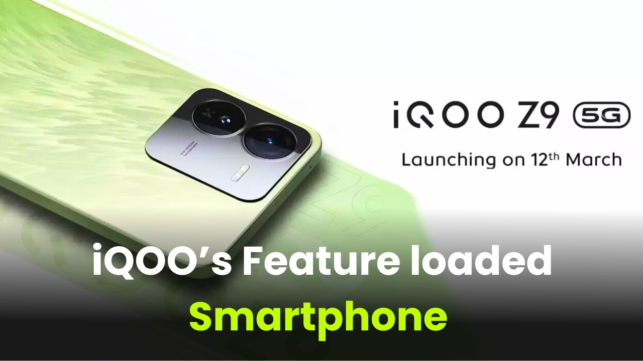 iQOO Z9 5G: iQOO's New Smartphone Set to Make Entry in the Market next ...